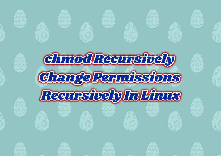 chmod Recursively – Change Files and Folders Permissions Recursively In ... chmod Recursively – Change Files and Folders Permissions Recursively In ...