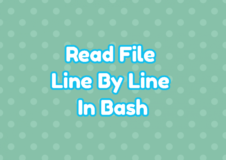 Read File Line By Line In Bash Linuxtect