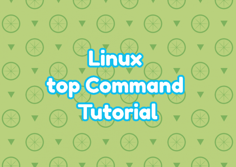 Linux Top Command Tutorial With Examples Linuxtect