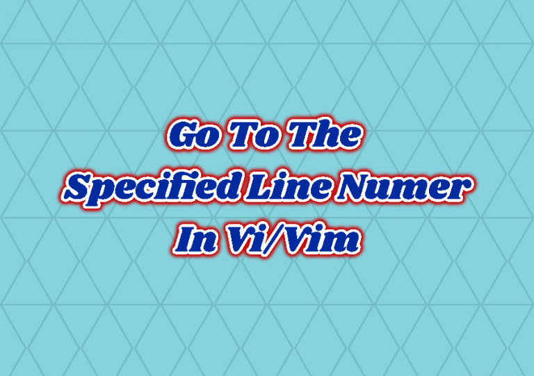 Go To The Specified Line Numer In Vi Vim LinuxTect