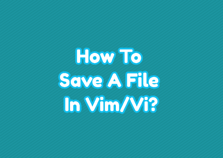 Vim Save And Exit LinuxTect