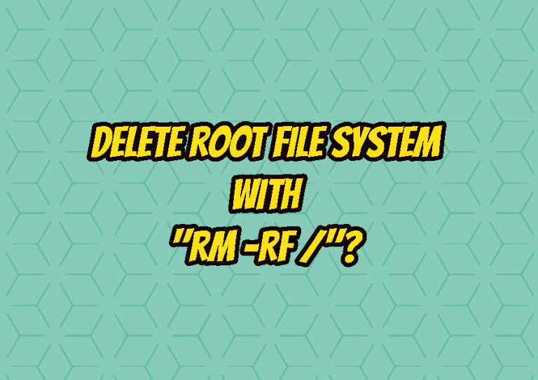 What Will Happen When Delete Root File System With “rm Rf ” Linuxtect 5749