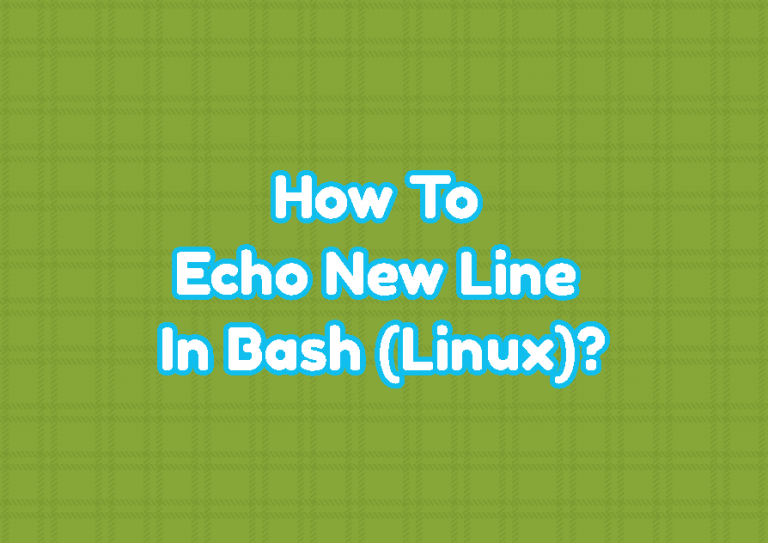 How To Echo New Line In Bash Linux LinuxTect