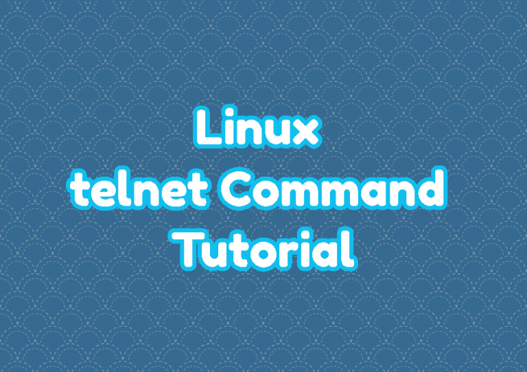 Linux telnet Command Tutorial – LinuxTect