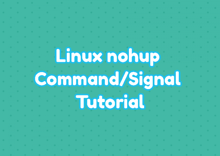 Linux Nohup Commandsignal Tutorial Linuxtect