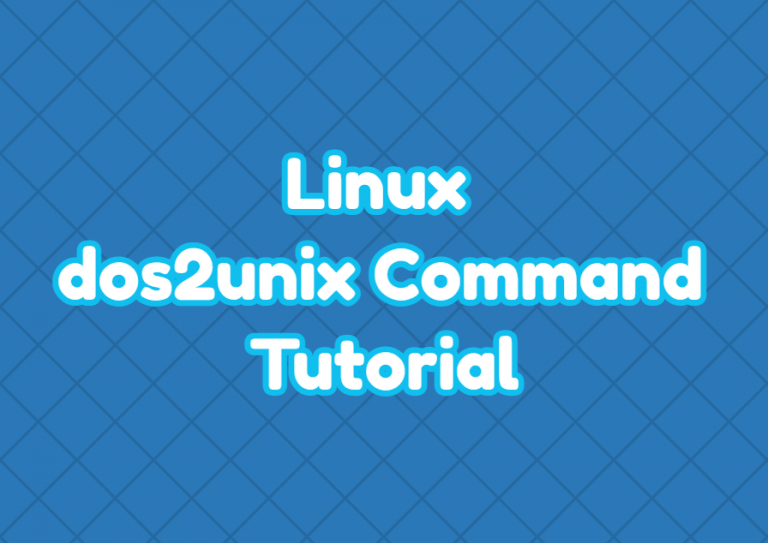 Linux dos2unix Command Tutorial – LinuxTect